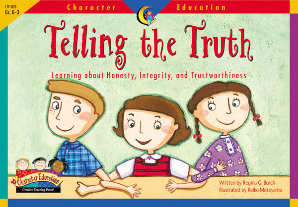 Telling the Truth, Character Education Readers – Creative Teaching Press